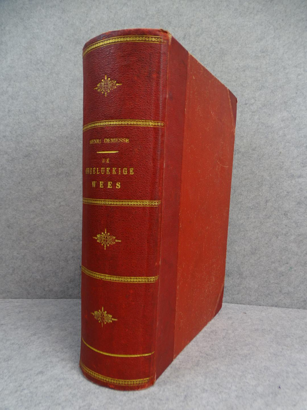 Antiquarisch Boek: De Ongelukkige Wees, Henri Demesse, 19de eeuw - Sjans, online veiling platform